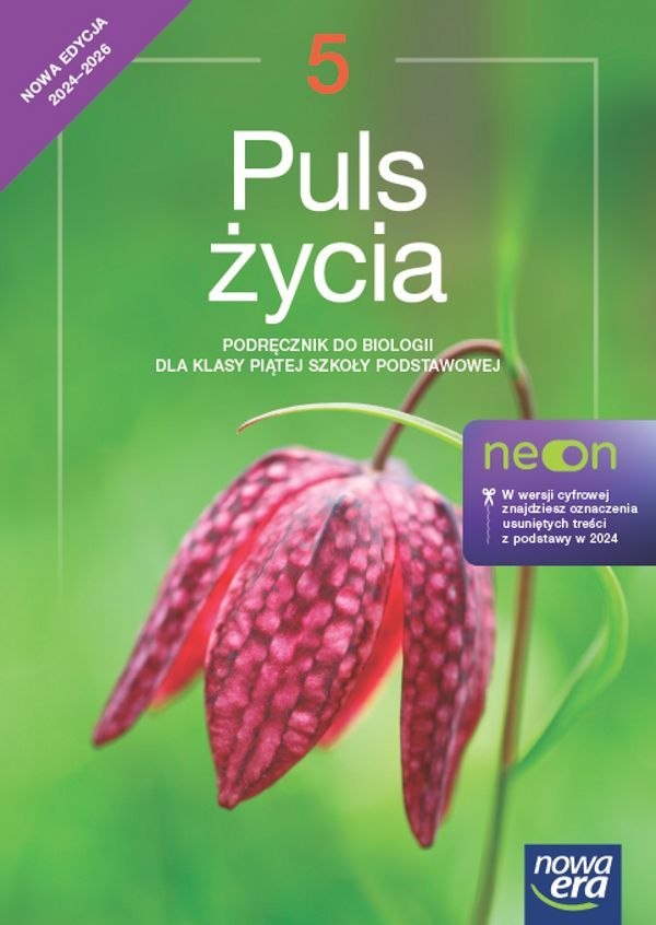 Biologia Puls życia NEON podręcznik dla klasy 5 szkoły podstawowej EDYCJA 2024-2026 > Księgarnia ...